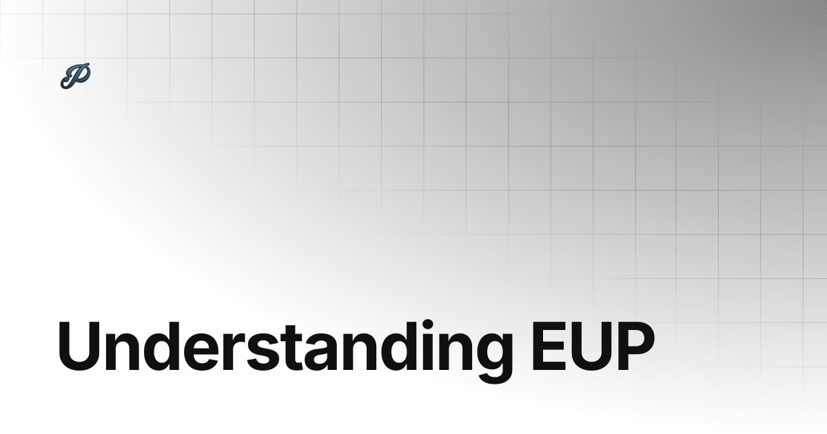 Understanding EUP | Pyro's Dev Shop
